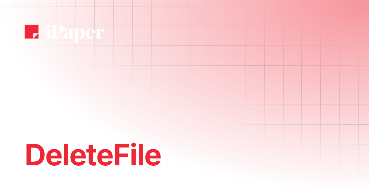 DeleteFile | iPaper Technical Documentation