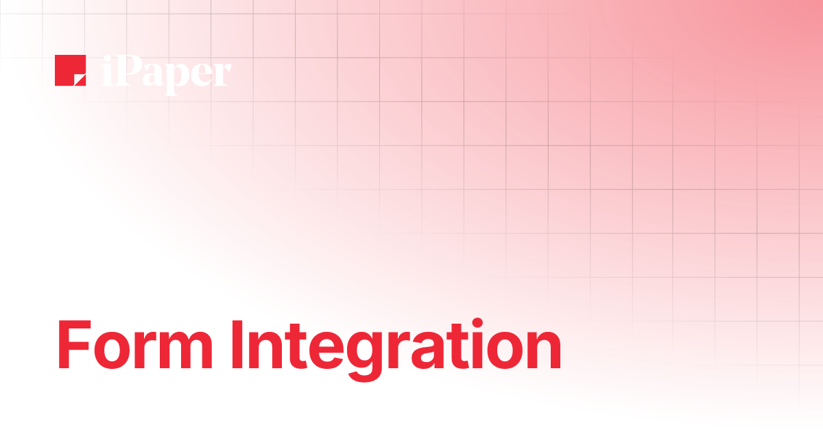 Form Integration | iPaper Technical Documentation