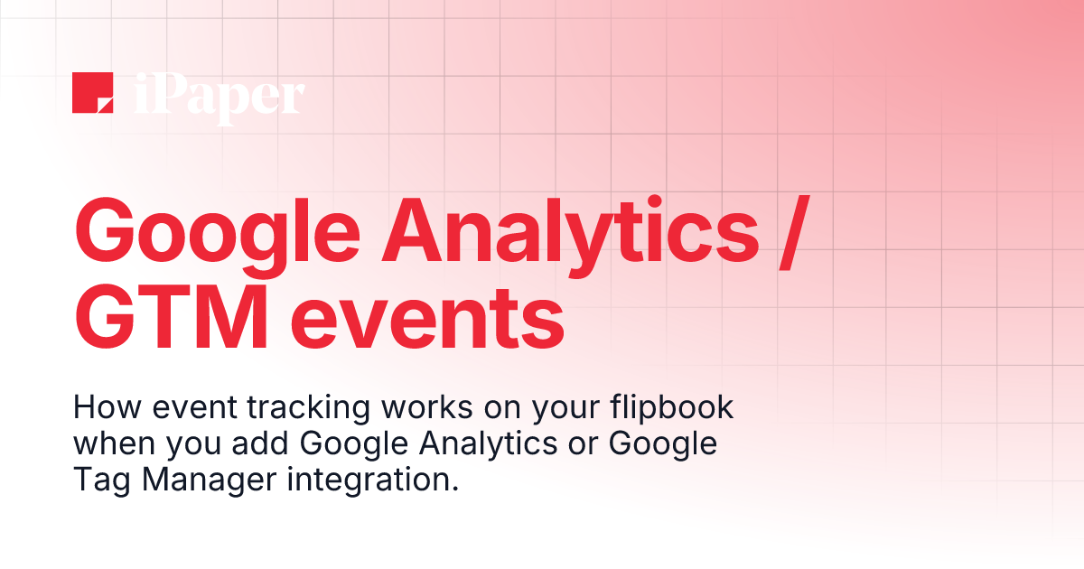 Google Analytics / GTM events | iPaper Technical Documentation